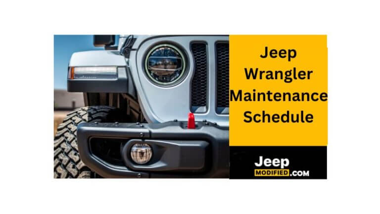 Jeep Wrangler Maintenance Schedule (Everything to Know)